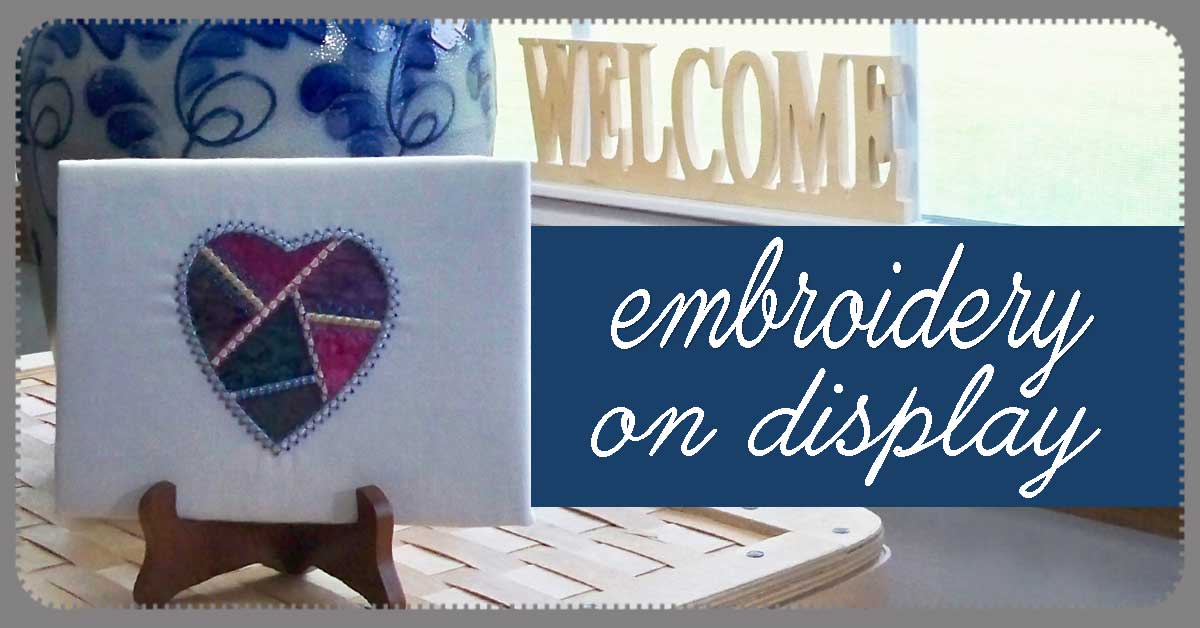 An Easy and Inexpensive Way to Display Machine Embroidery - Embroidery ...