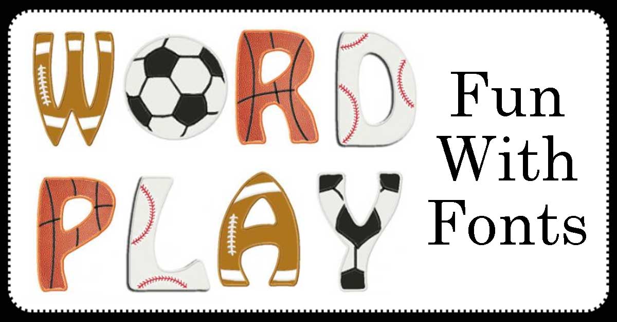 Word Play: Fonts as Art - Embroidery Tips and Blog